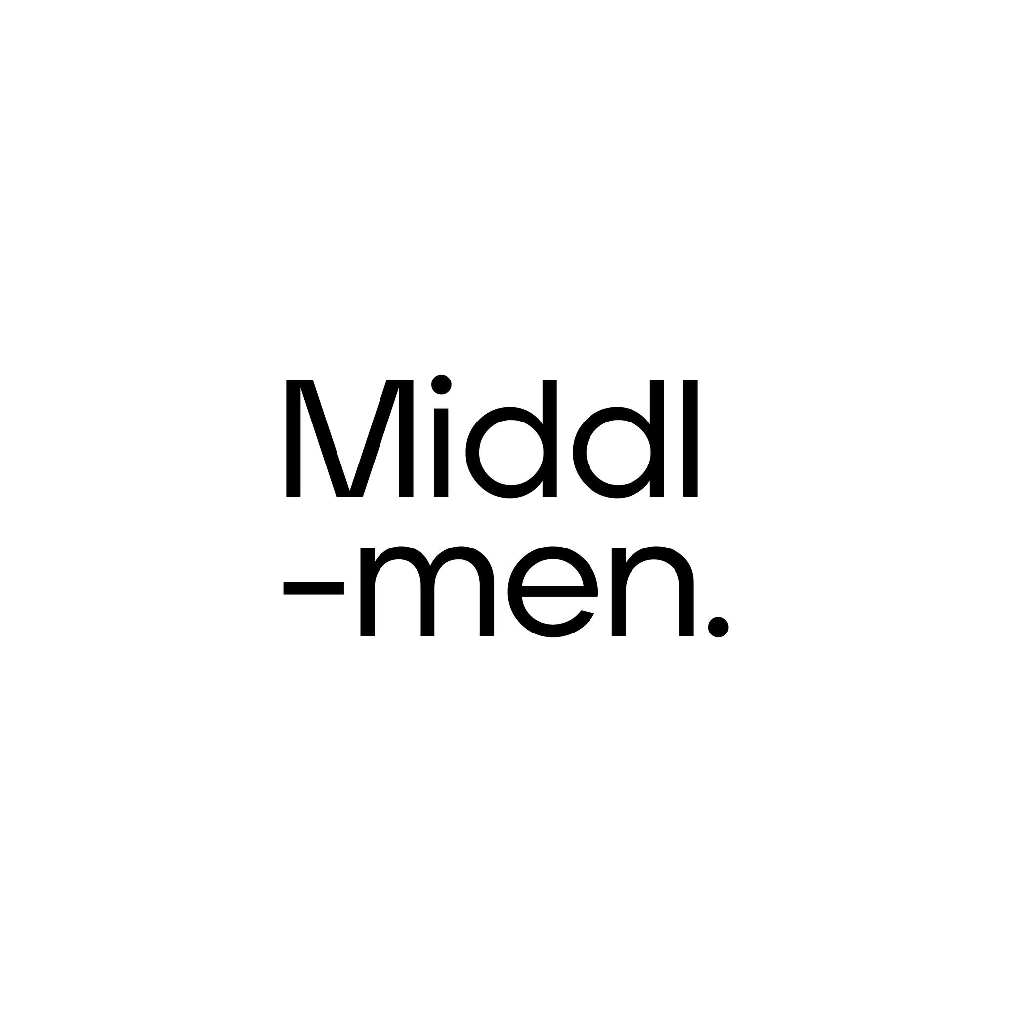 Middl men middl-men